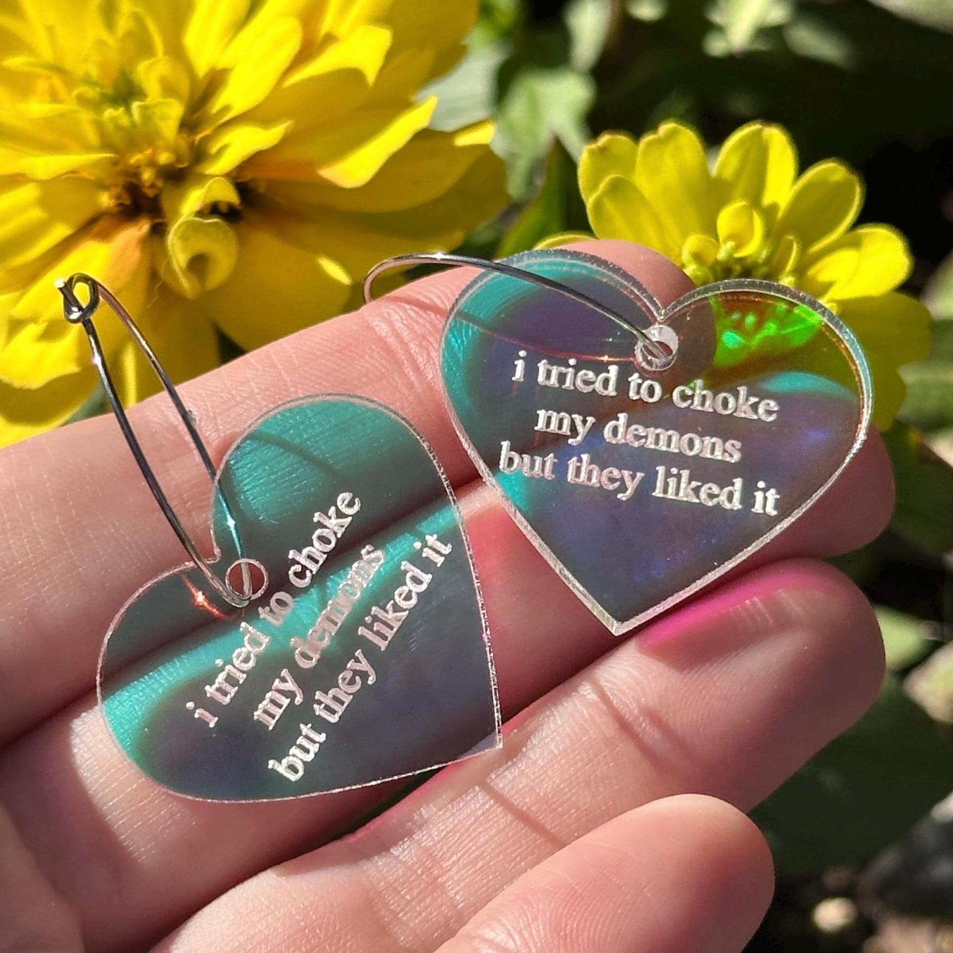 Iridescent I Tried to Choke My Demons but They Liked It Heart Hoop ...