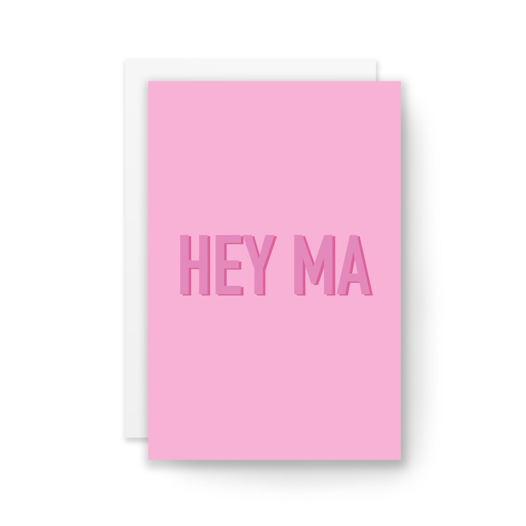 HEY MA - Mother's Day Card, Funny Mothers Day, Funny Fathers Day ...