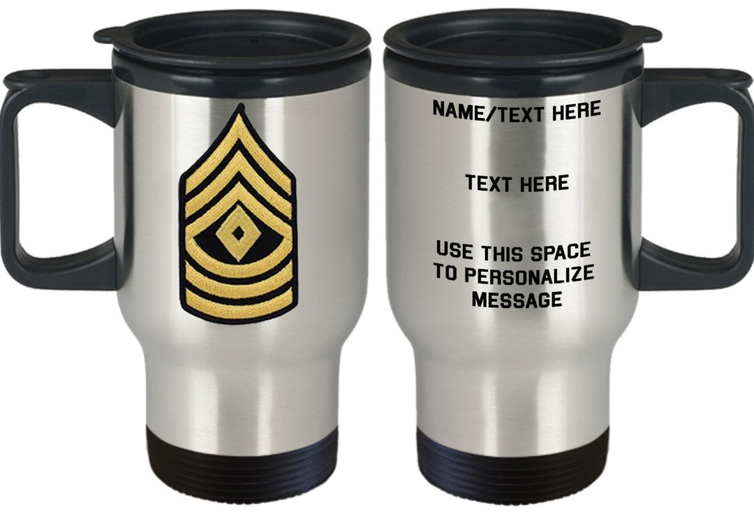 US Army Personalized Travel Mug; All Ranks, PVT- SGM and Cw1-maj Gen ...