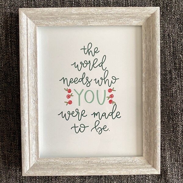 The World Needs Who You Were Made to Be - Etsy