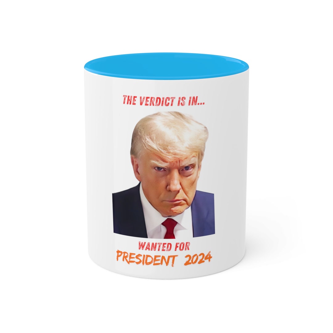 Trump 2024 THE VERDICT is In! Wanted for President 2024 Trump Election ...