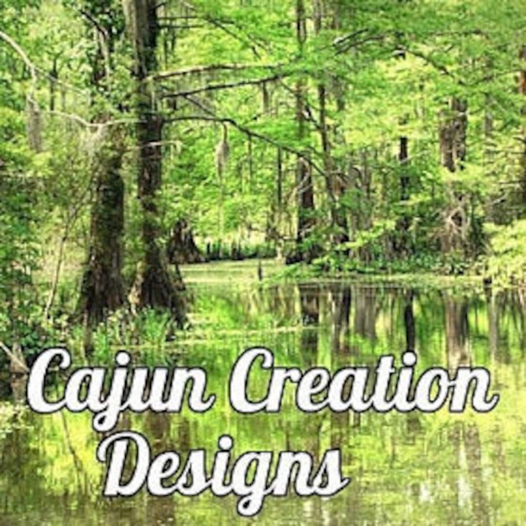 Cajun Creation Designs, Special Order, See Additional Items at My Store ...