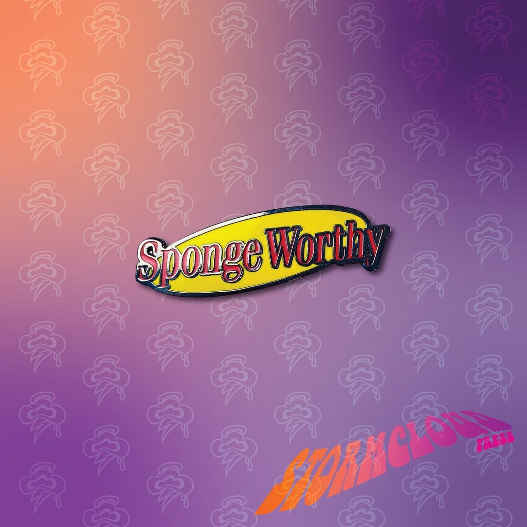 Sponge Worthy Enamel Pin - Etsy