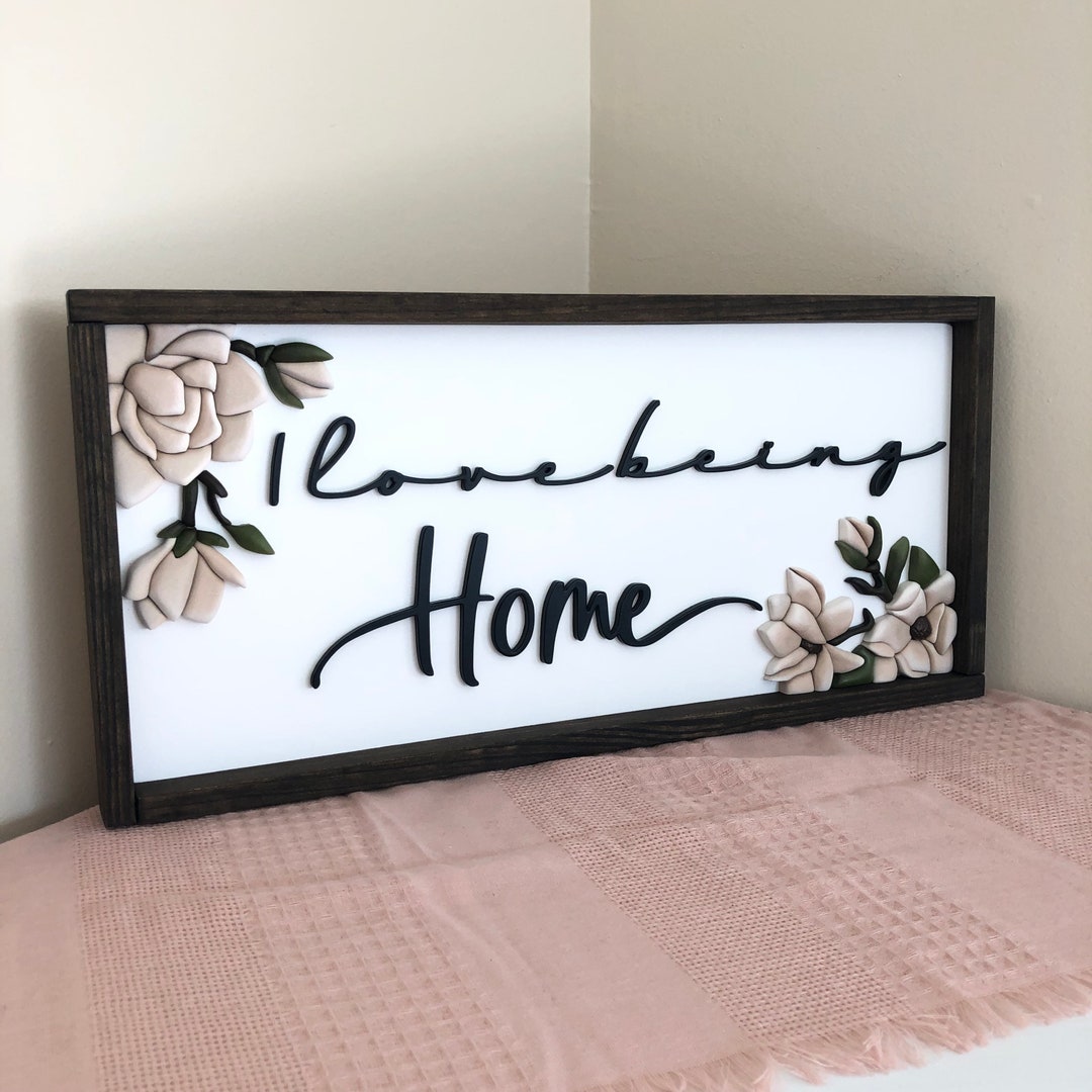 Framed Floral Wood Sign: 'I Love Being Home' Farmhouse Decor - Etsy