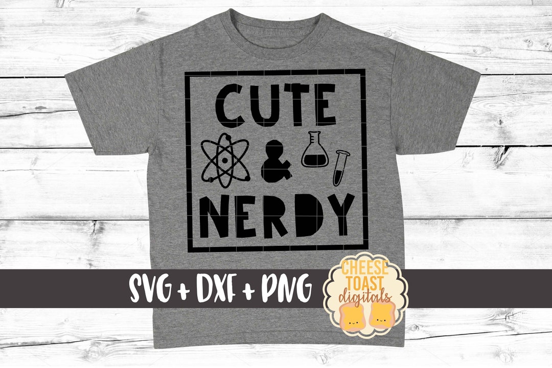 Cute and Nerdy SVG, Toddler Svg, Boy Svg, Nerdy Svg, Geek Svg, Geeky ...