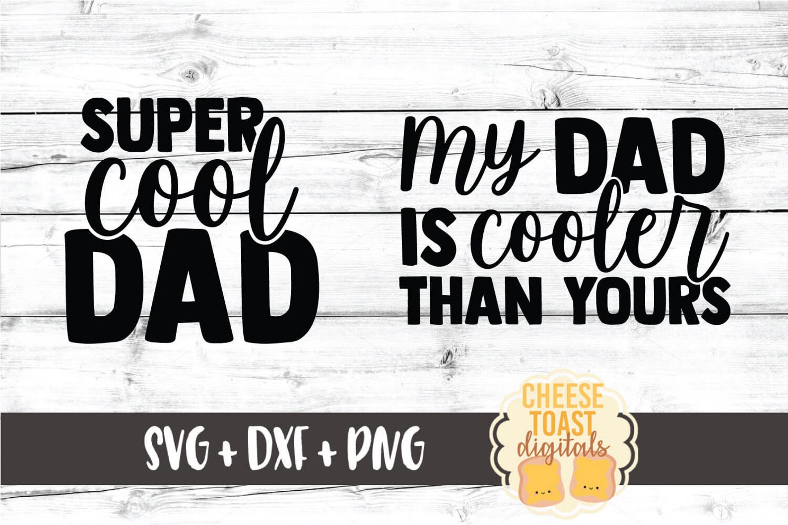 Super Cool Dad | My Dad is Cooler Than Yours SVG PNG DXF Cut Files ...