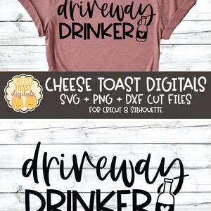 Driveway Drinker SVG PNG DXF Cut Files, Beer Babe Shirt, Women's ...