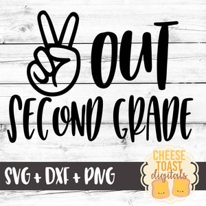 Peace Out Second Grade, End of School Svg, Last Day of Second Grade Svg ...