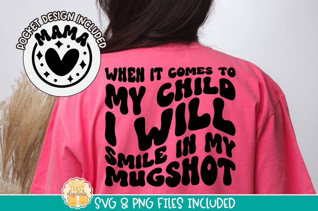 I Will Smile in My Mugshot SVG, Funny Mom PNG, Retro Svg, Retro PNG ...
