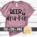 Beer Girl SVG Bundle, Beer Babe Shirt, Down to Day Drink, Beer Bottle ...