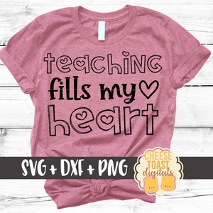 Teaching Fills My Heart SVG PNG DXF Cut Files School Teacher - Etsy
