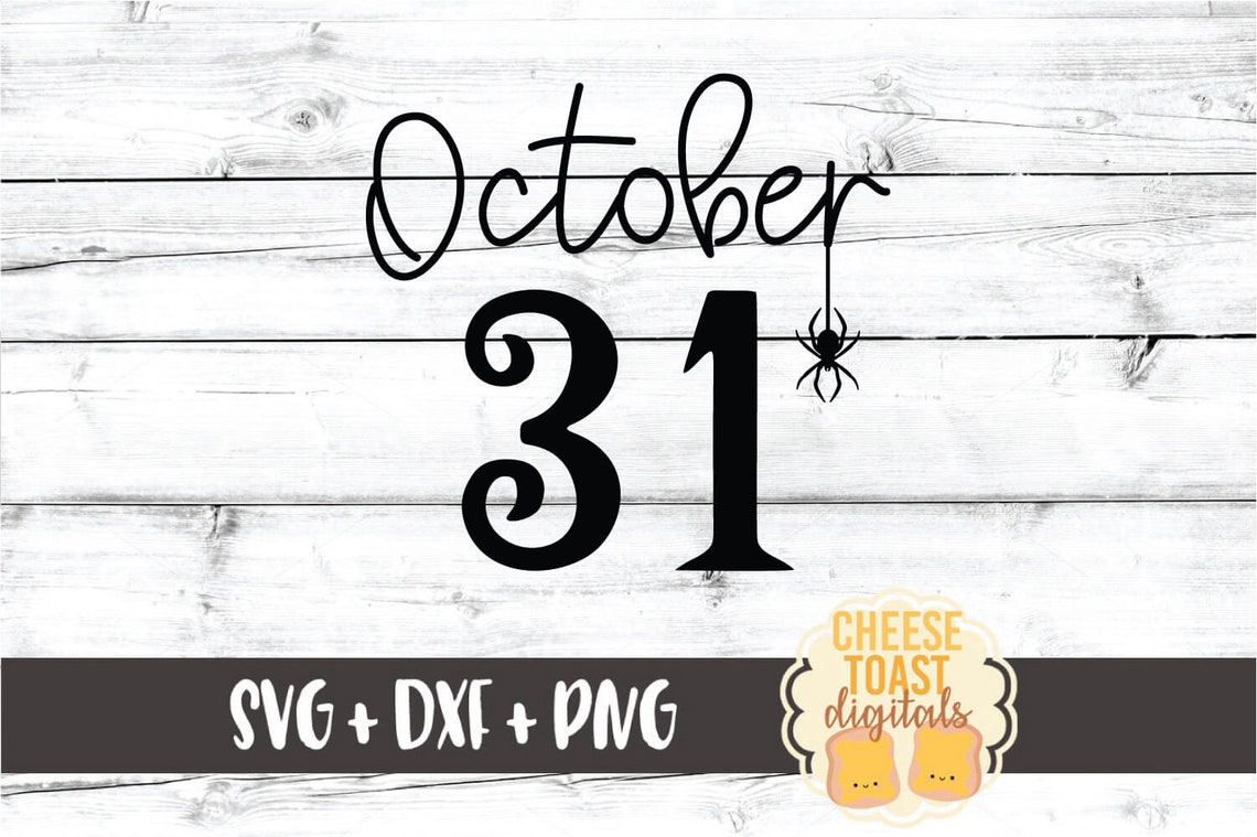 October 31 SVG PNG DXF Cut Files Halloween Sign Design | Etsy
