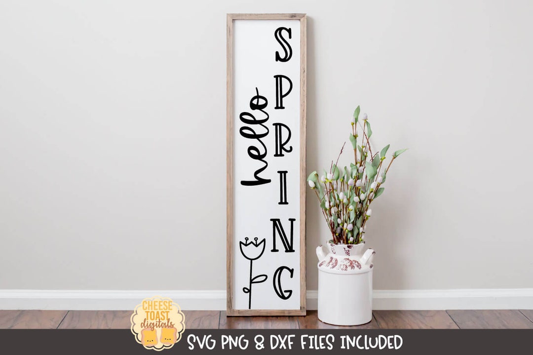 Hello Spring Spring Vertical Porch Sign SVG PNG DXF Decor - Etsy France