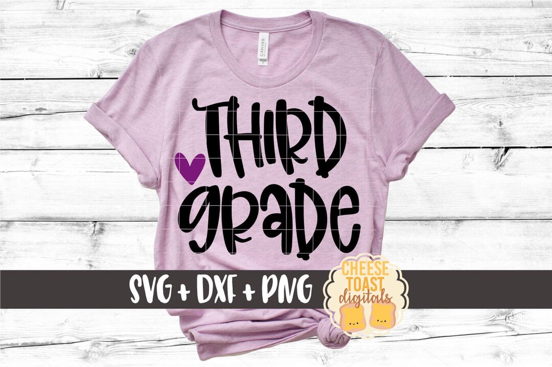 Third Grade SVG PNG DXF Cut Files, 3rd Grade Shirt, Back to School ...