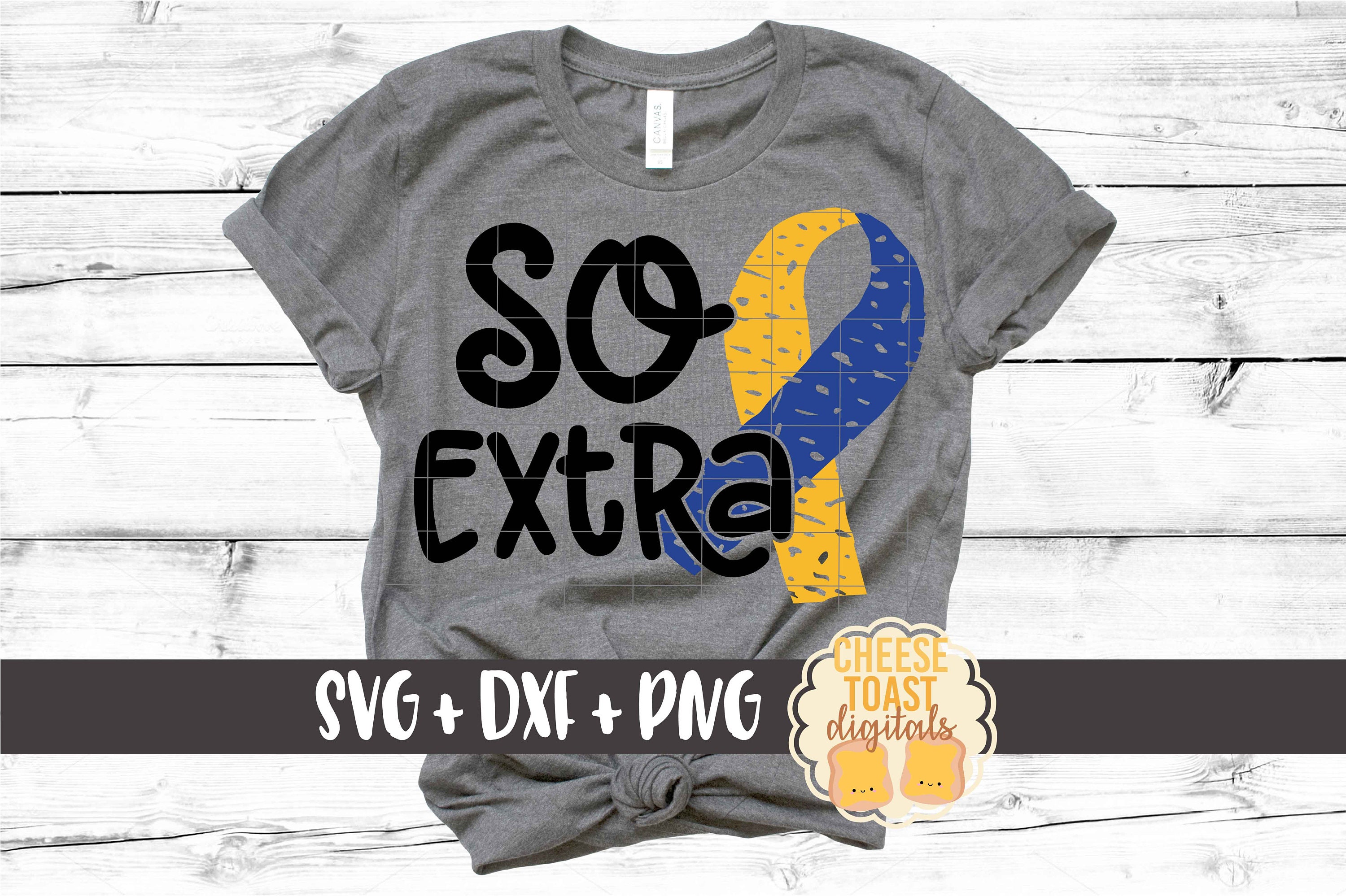 So Extra SVG PNG DXF Cut Files Downs Svg Camisa de | Etsy España