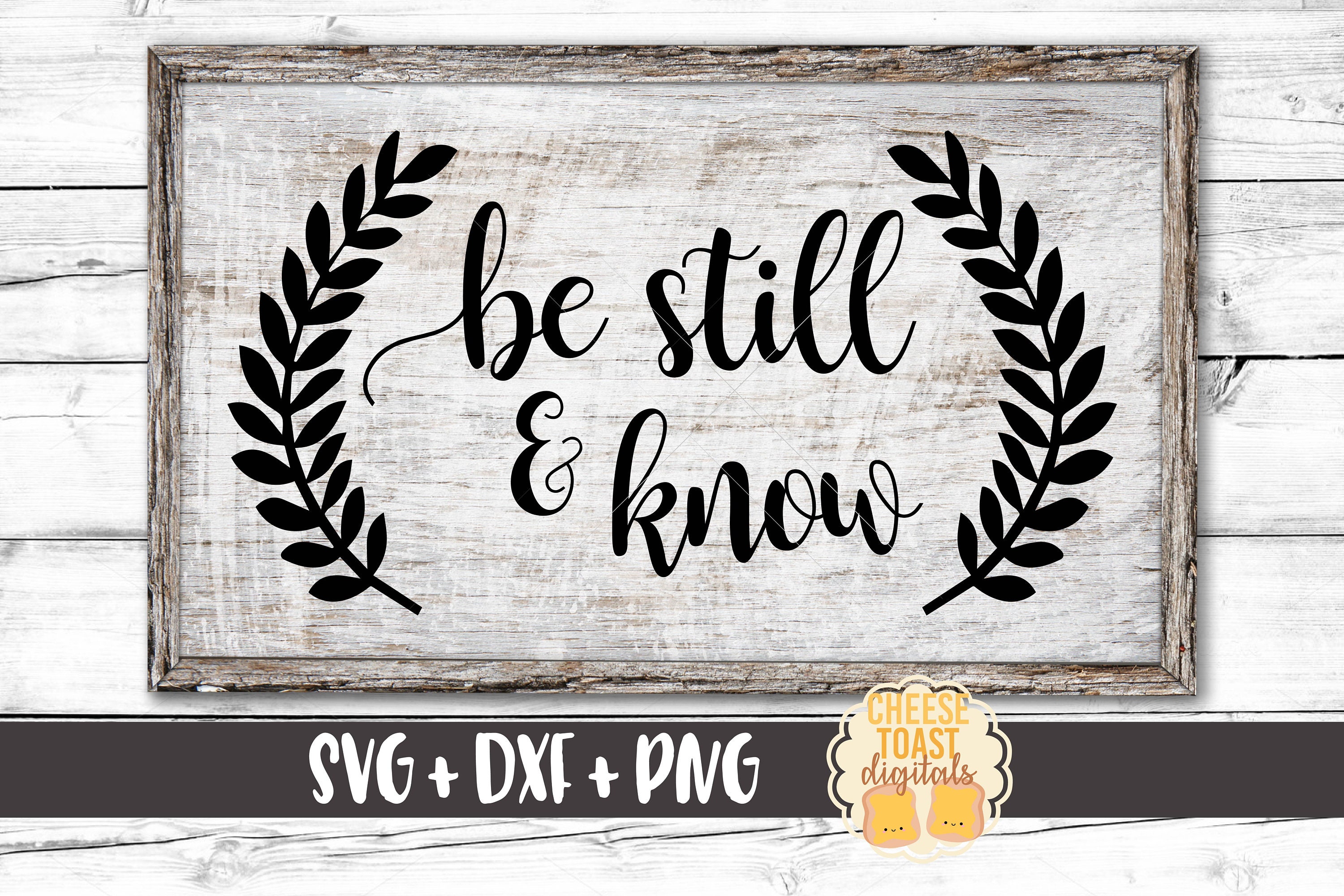 Be Still & Know SVG, Be Still and Know That I Am God, Religious Svg ...
