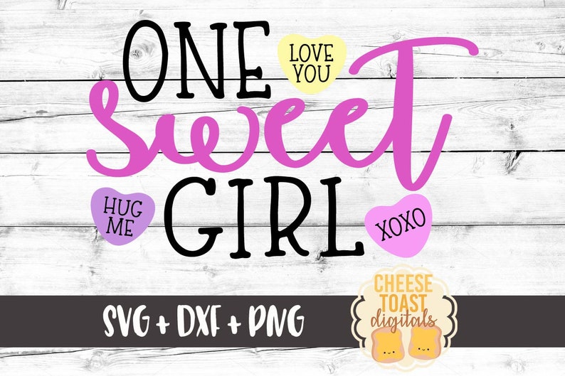 One Sweet Girl Svg, Valentine Svg, Kid Svg, Girl Svg, Baby Svg, Candy ...