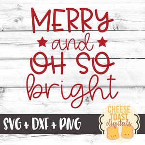 Merry and Oh so Bright SVG PNG DXF Cut Files, Women's Christmas Shirt ...