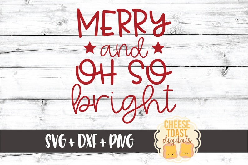 Merry and Oh so Bright SVG PNG DXF Cut Files Women's - Etsy
