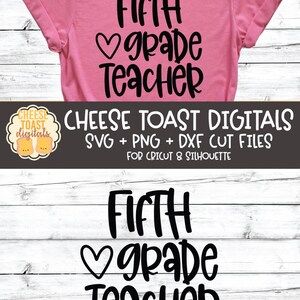 Fifth Grade Teacher SVG PNG DXF Cut Files, Teacher Shirt, 5th Grade Svg ...