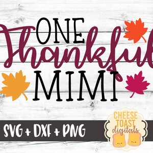 One Thankful Mimi Svg, Fall Svg, Thanksgiving Svg, Mimi Svg, Blessed ...