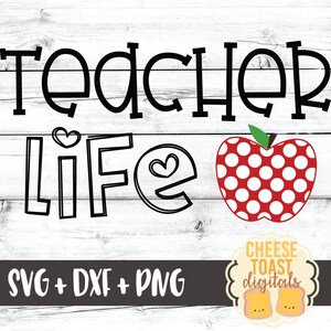 Teacher Life SVG PNG DXF Cut Files, Teacher Shirt, Polka Dot Apple ...