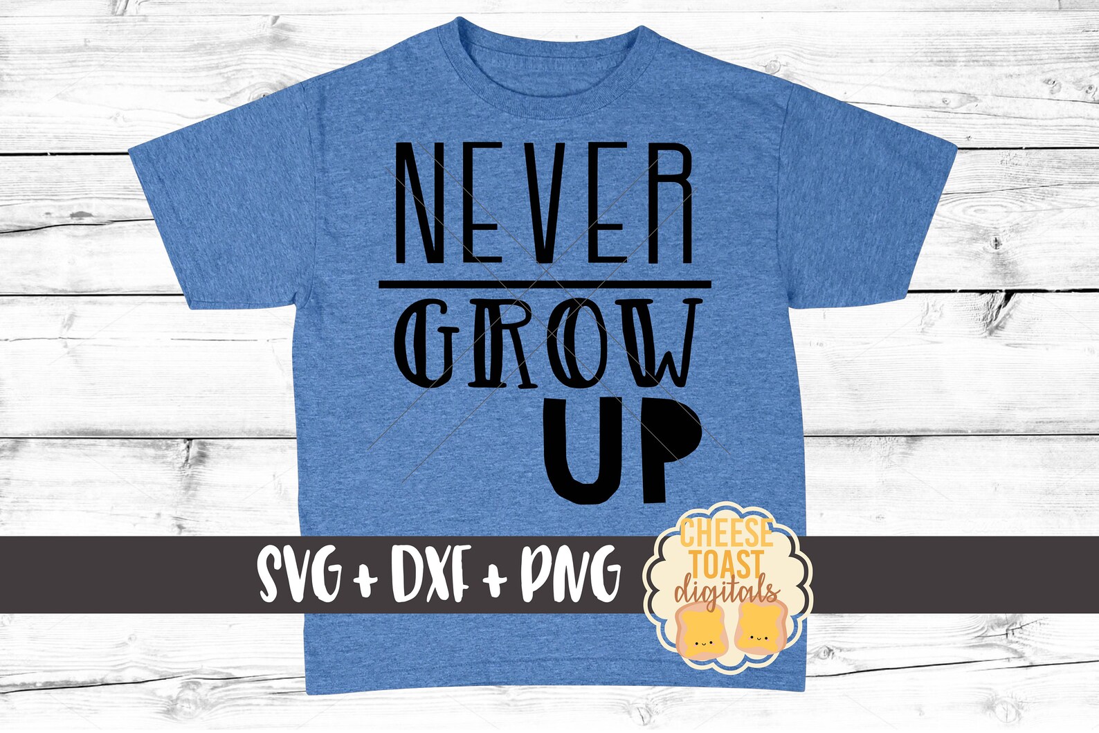 Never Grow up SVG, Toddler Svg, Boy Svg, Girl Svg, Kid Svg, Baby Svg ...