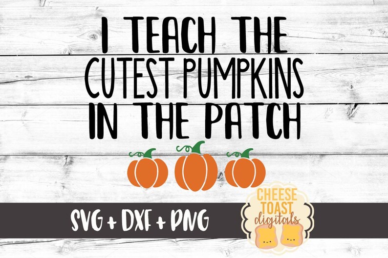 I Teach the Cutest Pumpkins in the Patch Svg, Fall Teacher Svg, Teacher ...