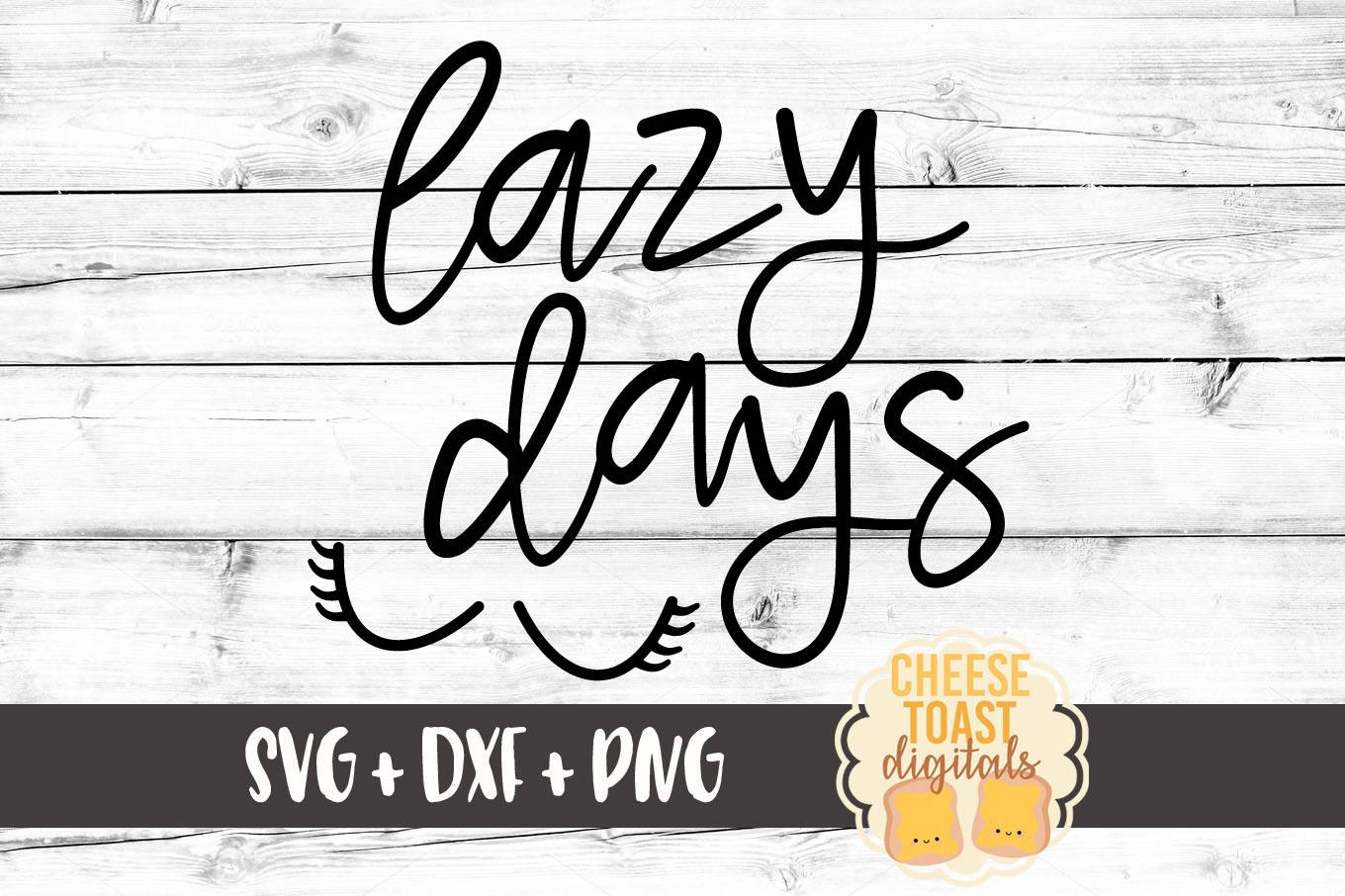 Lazy Days Svg, Eyelashes Svg, Lazy Svg, Adult Svg, Pajama Svg, Cricut ...