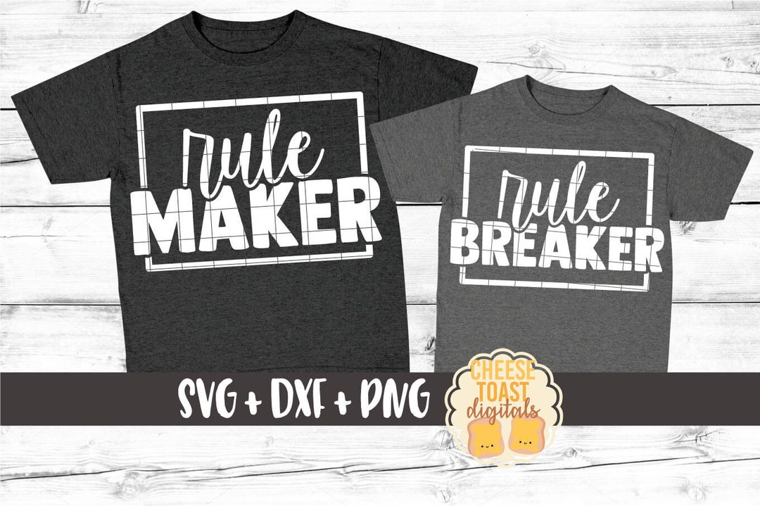 Rule Maker | Rule Breaker SVG PNG DXF Cut Files, Funny Dad and Son ...