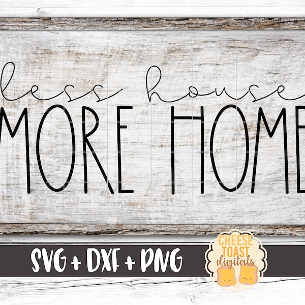 Less House More Home Sign - Etsy