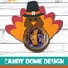 Turkey Candy Dome SVG, Candy Ornaments SVG, Thanksgiving Party Favor ...