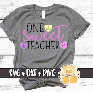 One Sweet Teacher Svg, Valentine Svg, Teacher Svg, Candy Hearts Svg ...