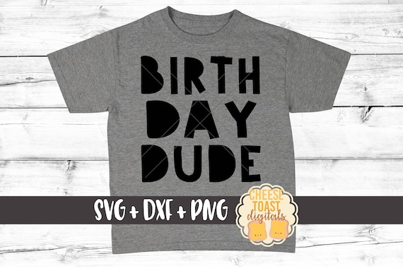 Birthday Dude SVG Birthday Boy Svg Birthday Svg Birthday - Etsy