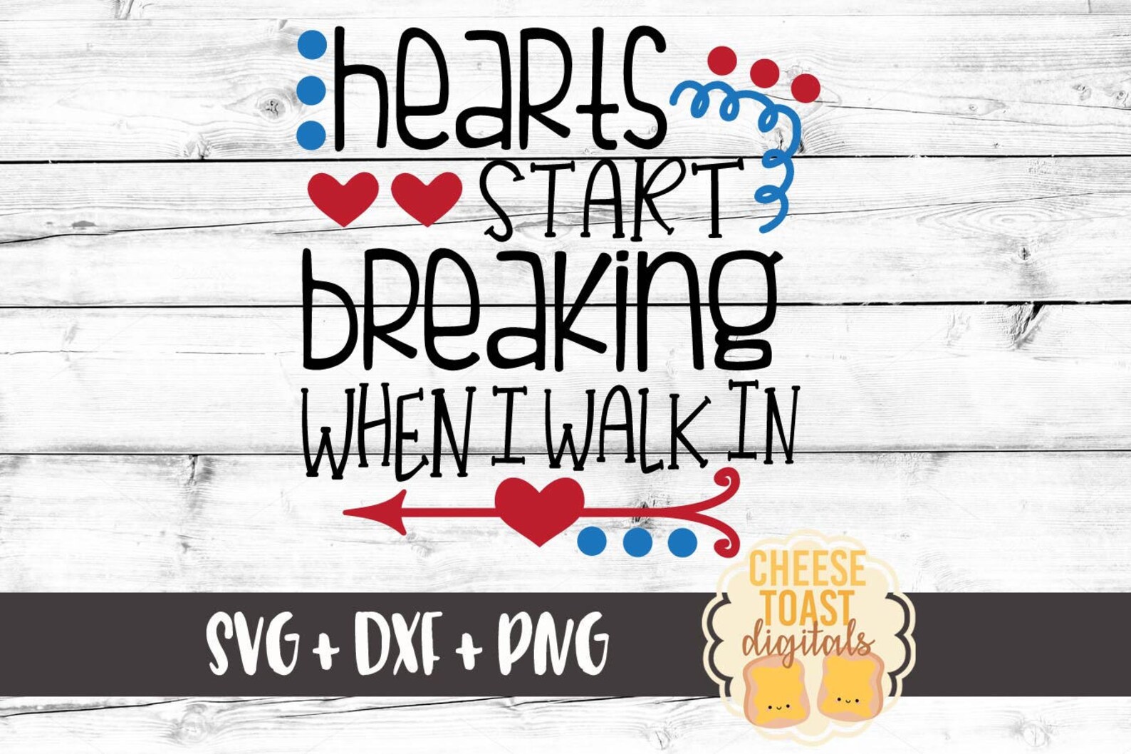 Hearts Start Breaking When I Walk in Svg, Valentine's Day Svg, Boy ...