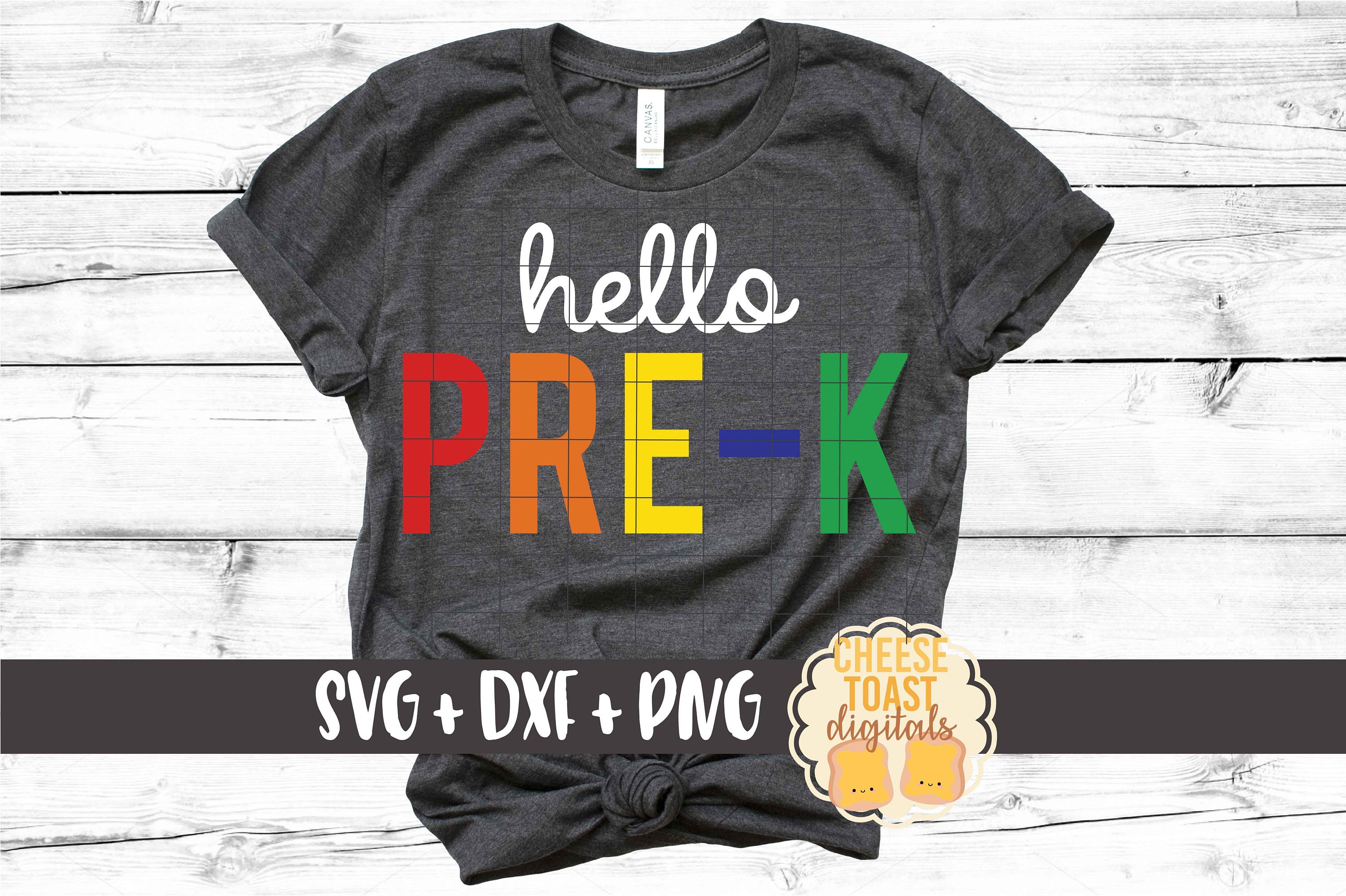 Rainbow Hello Pre-k SVG PNG DXF Cut Files, Back to School Shirt, First ...