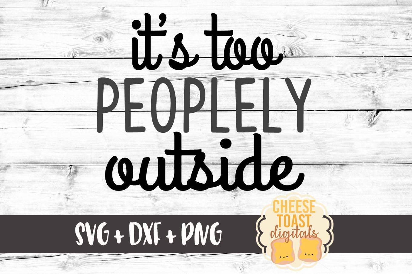 It's Too Peoplely Outside Svg, Funny Svg, Home Svg, Introvert, Stay ...