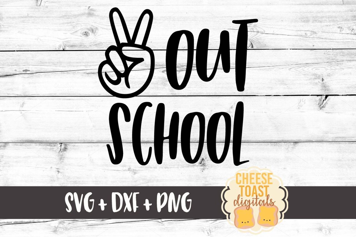 Peace Out School Svg, End of School Svg, Last Day of School Svg, Peace ...