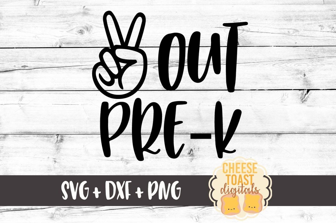 Peace Out Pre-k Svg, End of School Svg, Last Day of School Svg ...