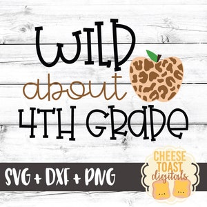 Wild About 4th Grade SVG PNG DXF Cut Files, Leopard Print Apple, Fourth ...