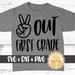 Peace Out First Grade, End of School Svg, Last Day of First Grade Svg ...