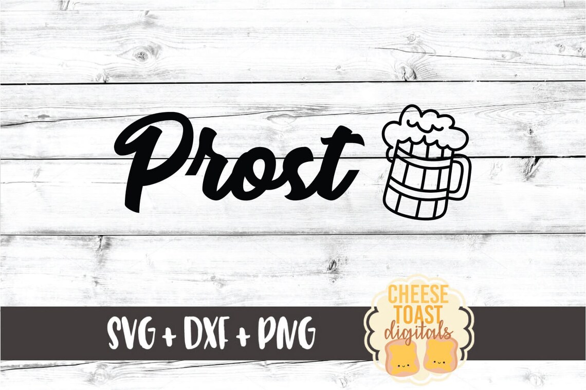 Prost SVG PNG DXF Cut Files Beer Svg Cheers Men's - Etsy