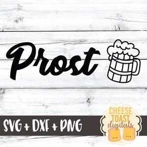 Prost SVG PNG DXF Cut Files, Beer Svg, Cheers, Men's Oktoberfest Shirt ...