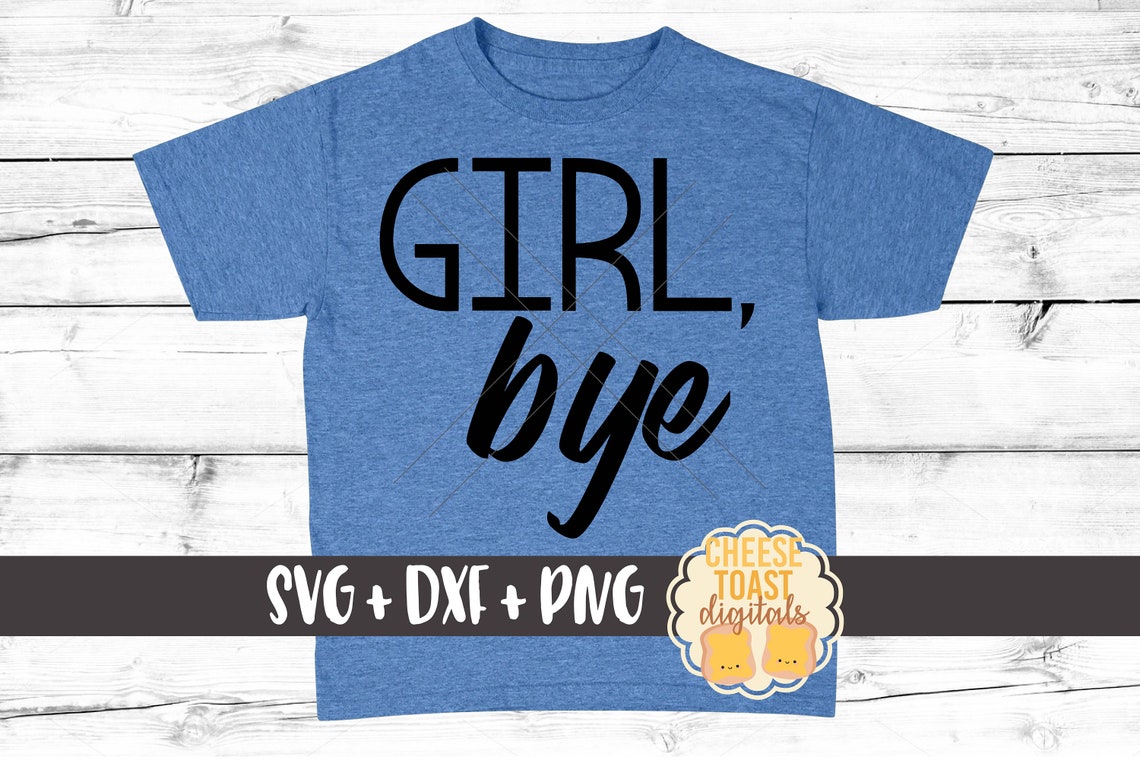 Girl Bye SVG Toddler Svg Boy Svg Ladies Man Svg Boy - Etsy