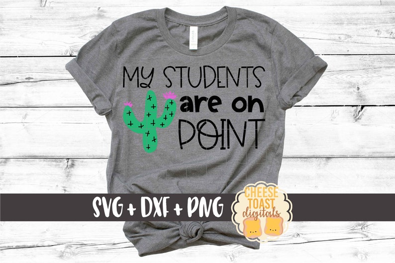My Students Are on Point Svg Cactus Svg School Svg Teacher - Etsy