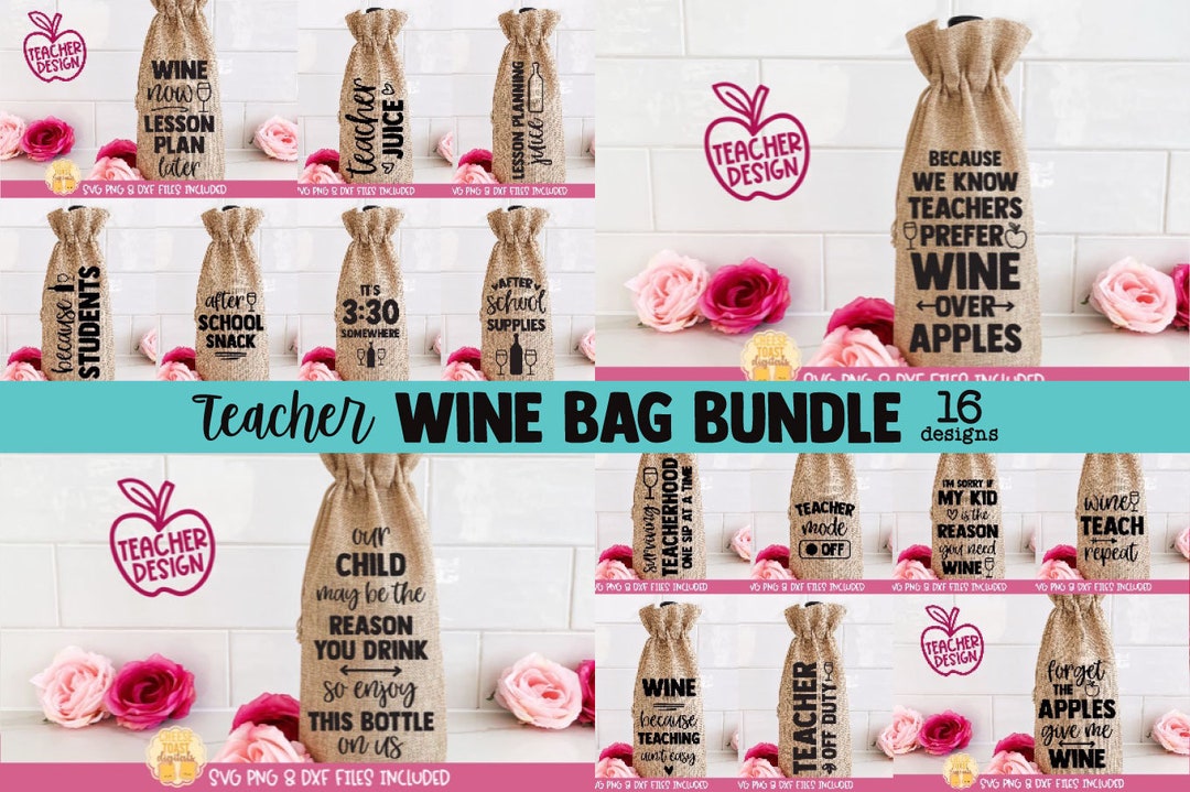 Teacher Wine Bag SVG Bundle, Png Dxf, Funny Wine Sayings, School Quotes ...