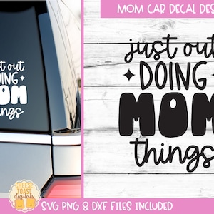 Mom Car Decal SVG Bundle, Funny Mom Sayings for Vinyl Car Stickers ...