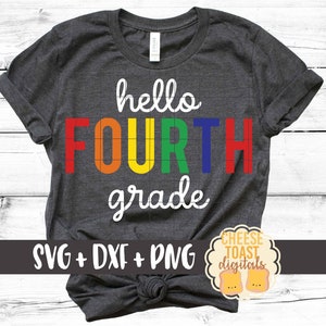 Rainbow Hello Fourth Grade SVG PNG DXF Cut Files, Back to School Shirt ...