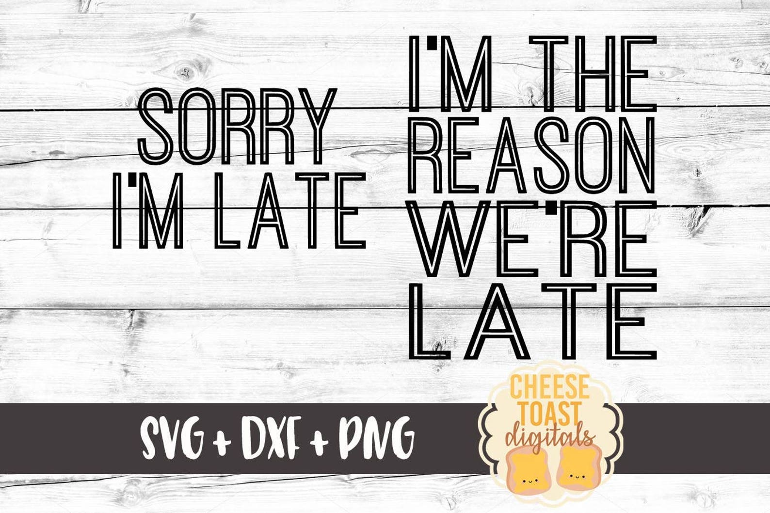 Sorry I'm Late Svg, I'm the Reason We're Late Svg, Mom Svg, Baby Svg ...