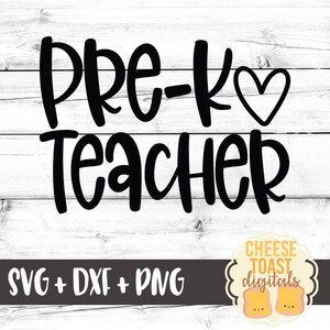 Pre-k Teacher SVG PNG DXF Cut Files, Teacher Shirt, Preschool Teacher ...